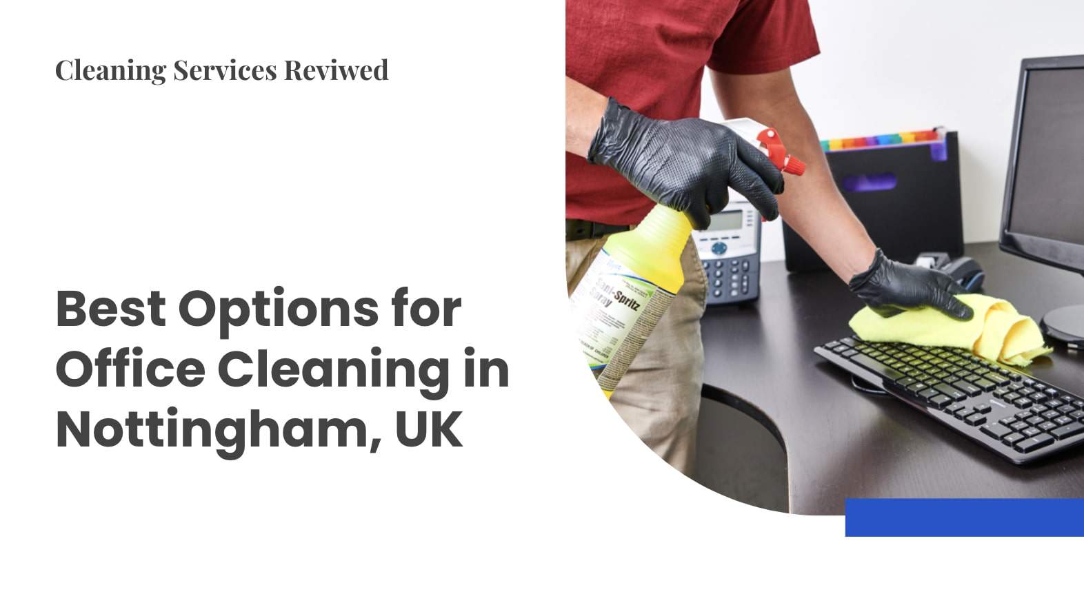 The 5 Best Options for Office Cleaning in Nottingham, UK [2025]